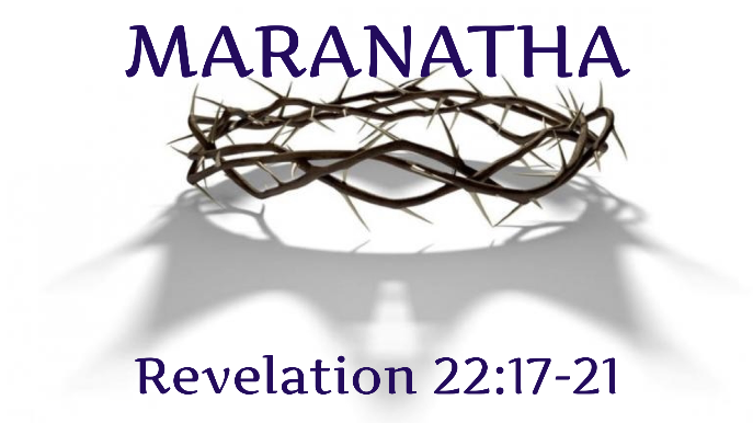 07-31-2022: MARANATHA - Logos Sermons