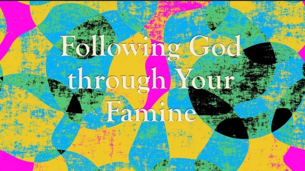 Whats going on? Famine - Logos Sermons