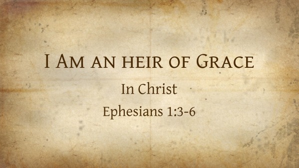 I Am an heir of Grace - Logos Sermons