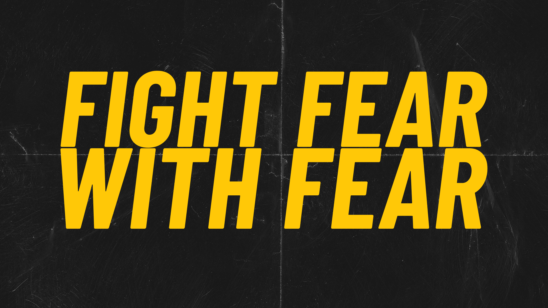 Fight Fear With Fear - Logos Sermons