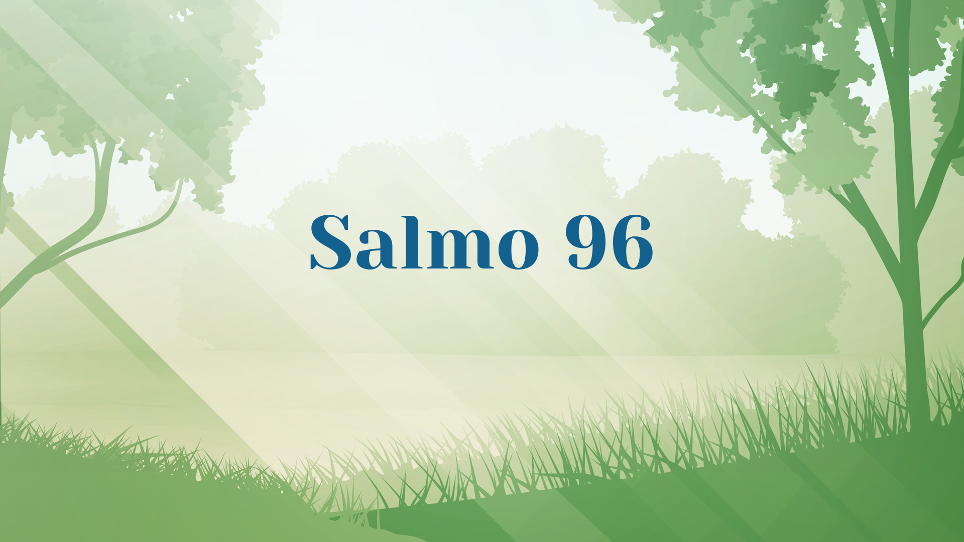 "Salmo 96" - Logos Sermons