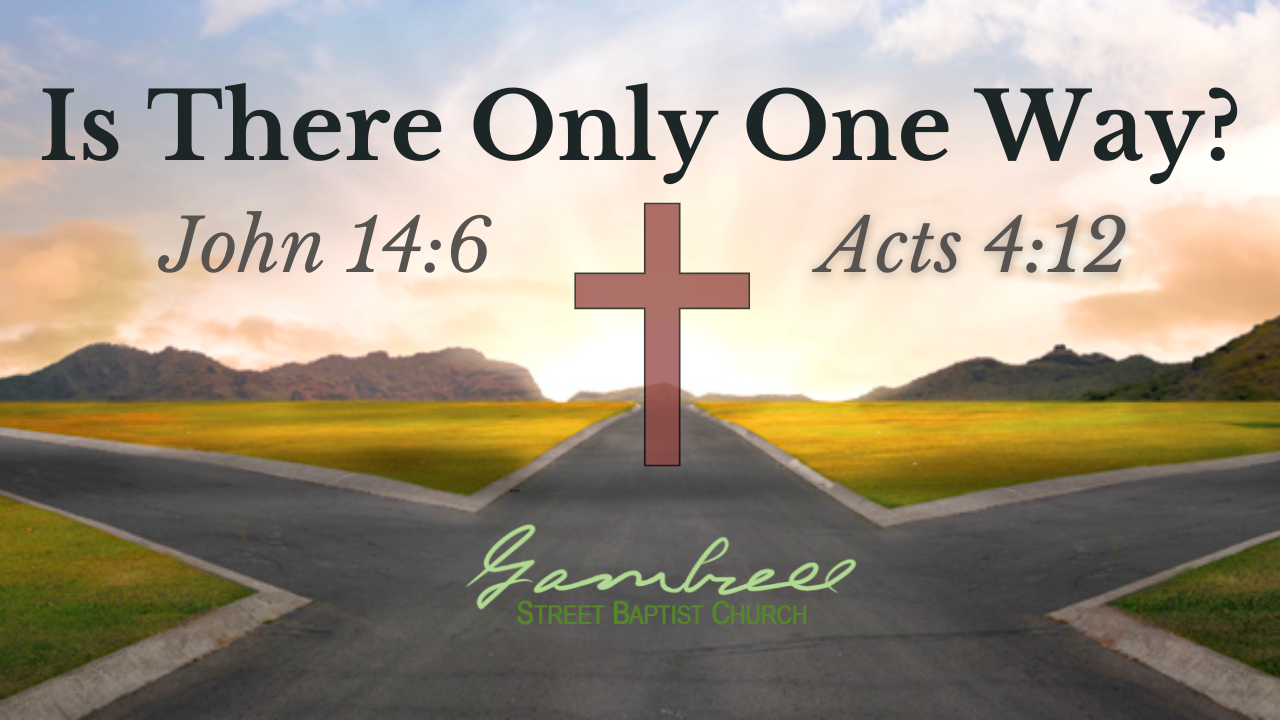 11 Is There Only One Way? - Logos Sermons
