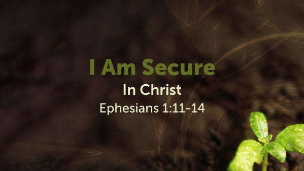 I Am Secure - Logos Sermons