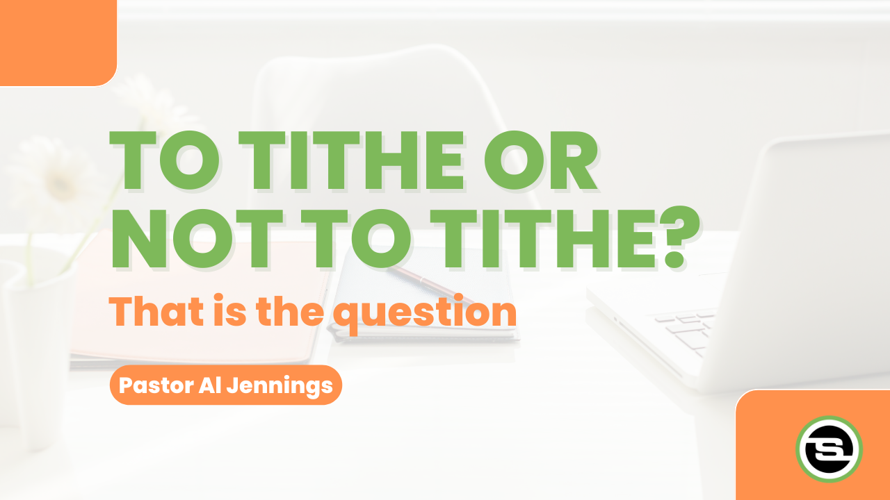 To Tithe or Not to Tithe? - That Is the Question - Logos Sermons