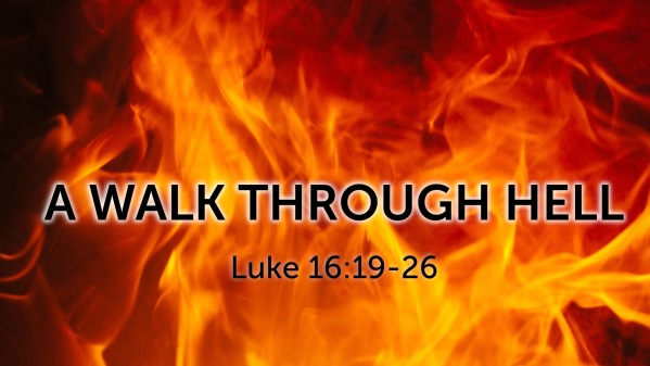 A Walk Through Hell - Logos Sermons