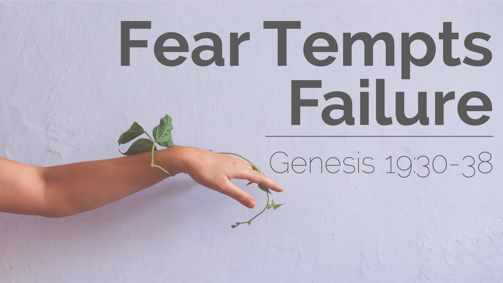 Fear Tempts Failure | Genesis 19:30-38 | 14th August 2022 PM - Logos ...
