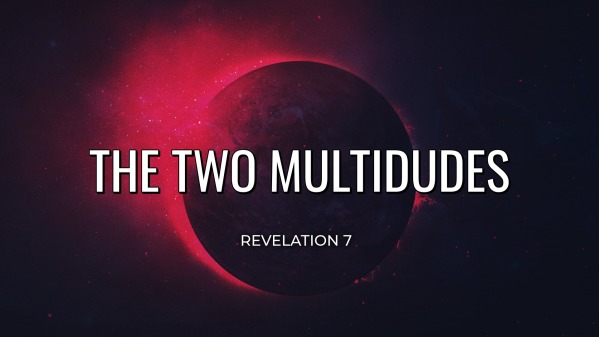 The Two Multitudes - Logos Sermons