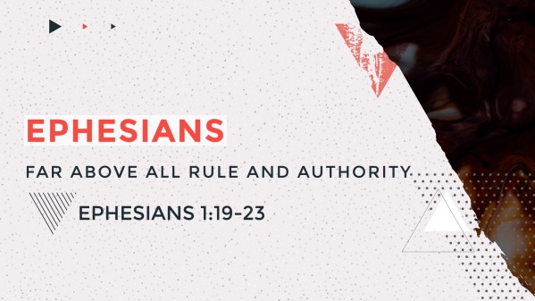 Far Above All Rule And Authority - Logos Sermons