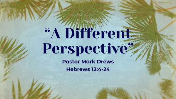 A Different Perspective - Logos Sermons