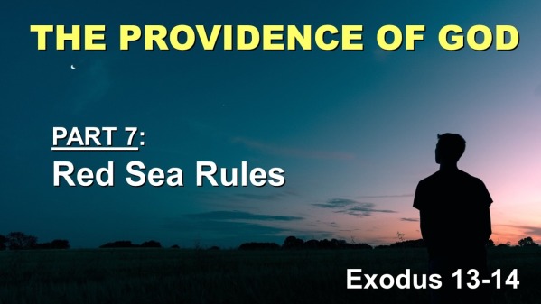 08-21-22 PROVIDENCE #7 Red Sea Rules - Logos Sermons