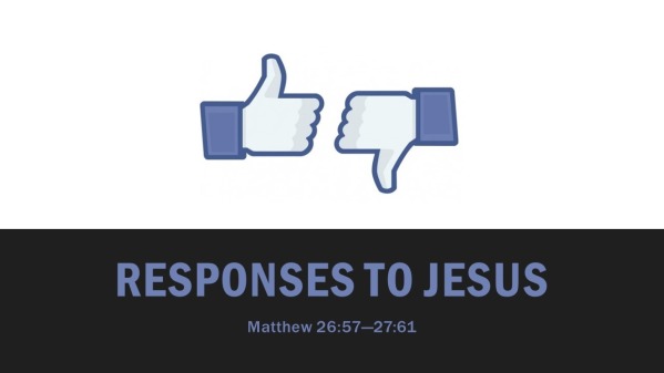Responses to Jesus - Logos Sermons