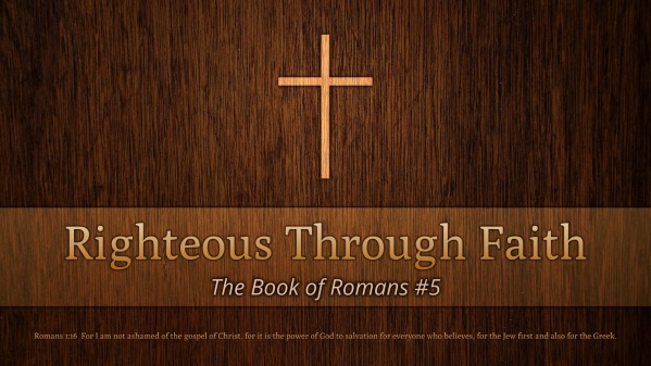 Righteous Through Faith - Logos Sermons