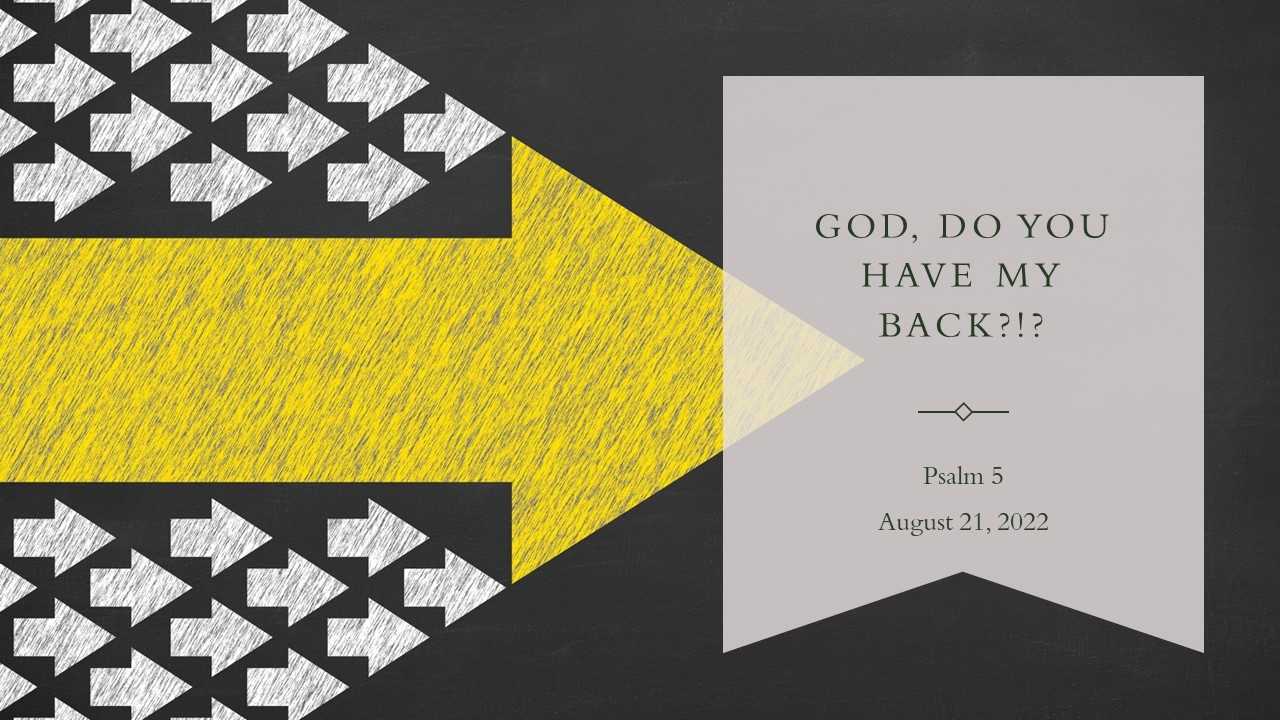God, Do You Have My Back?!? - Logos Sermons