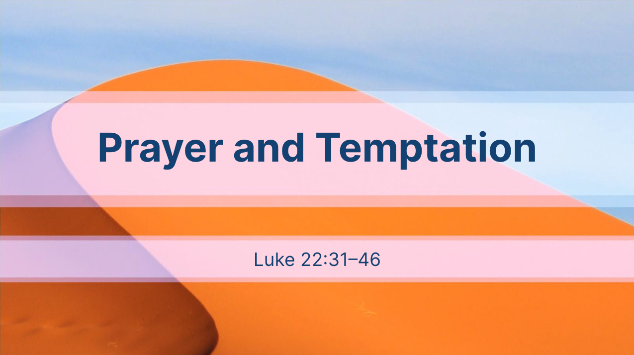 Prayer and Temptation - Logos Sermons