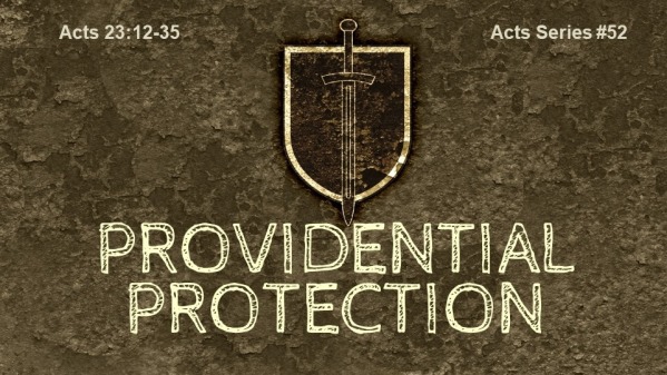 2022-08-28 PROVIDENTIAL PROTECTION - Logos Sermons