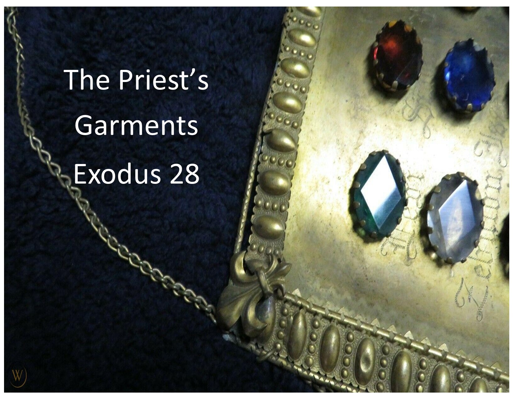 The Priest's Garments - Logos Sermons