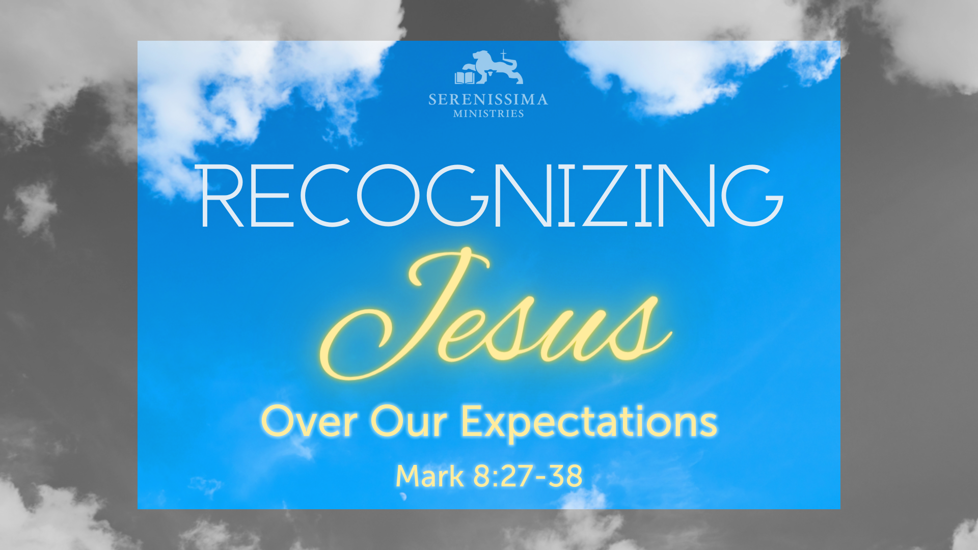 Recognizing Jesus Over Our Expectations - Logos Sermons