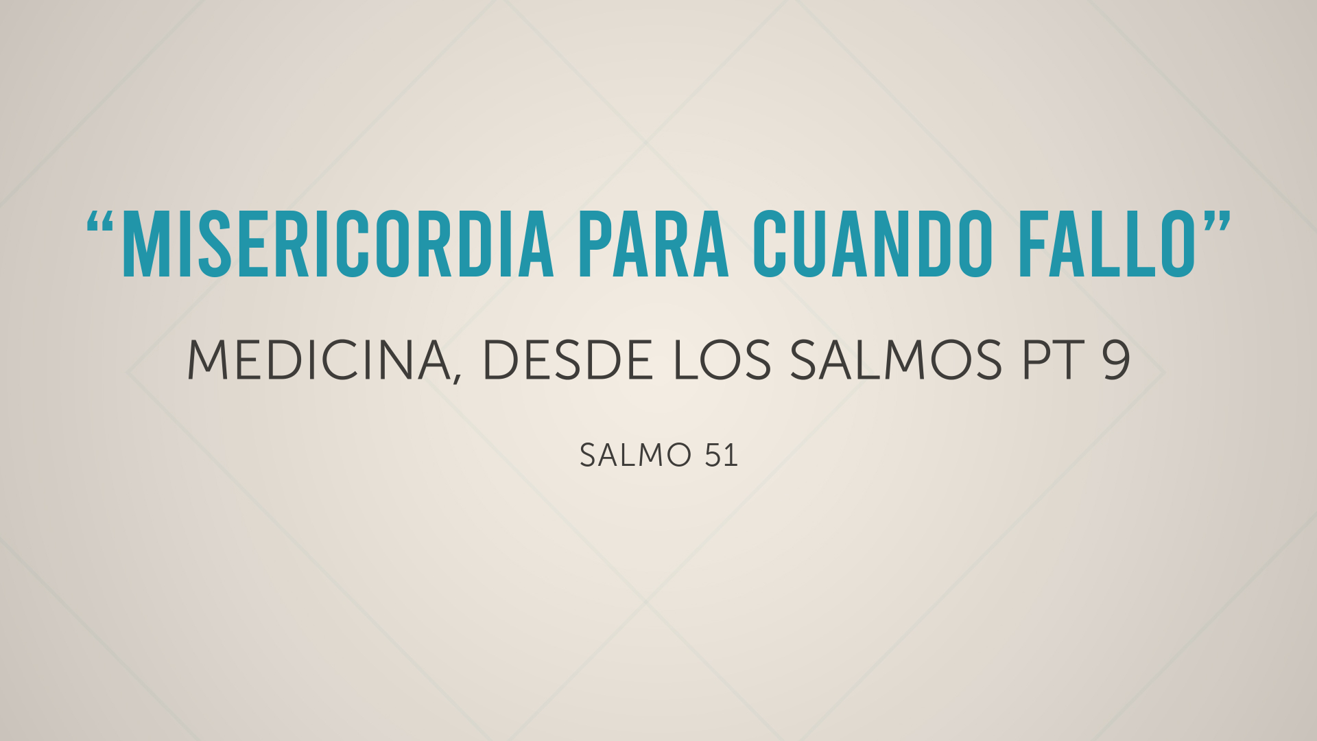 "Misericordia Para Cuando Fallo" - Logos Sermons