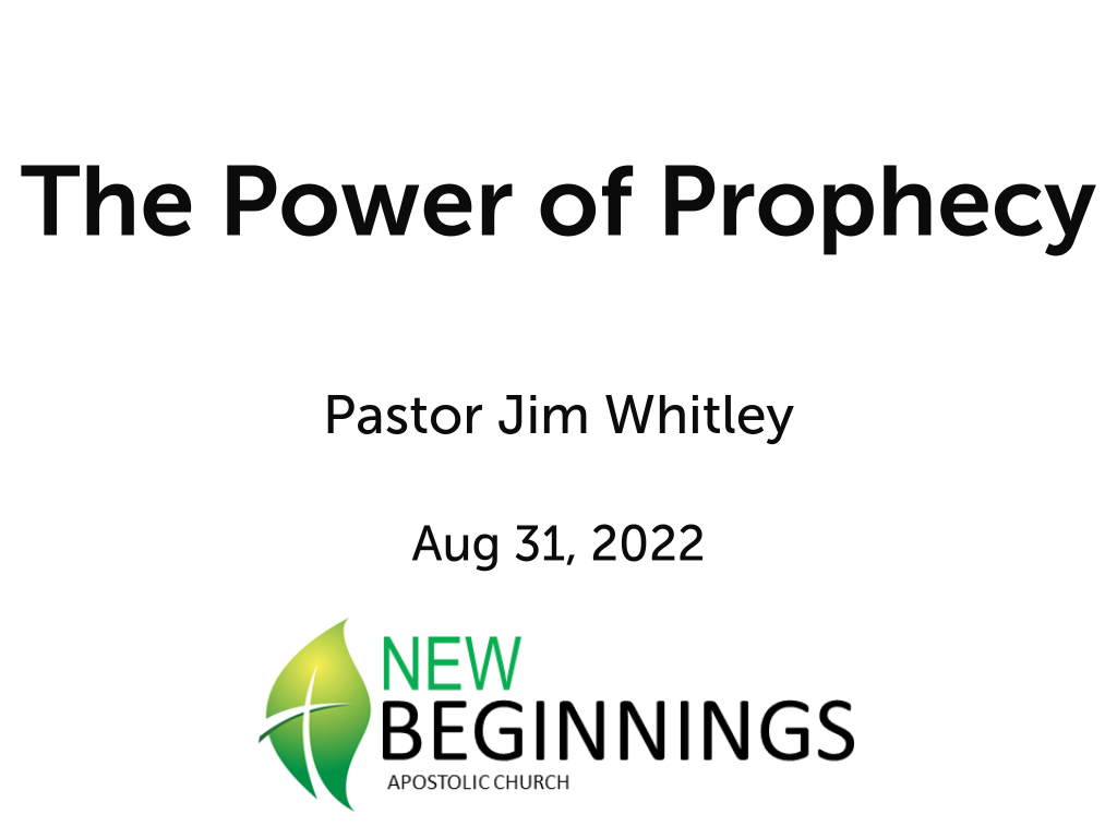 Wed, Aug 31, 2022 The Power of Prophecy - Logos Sermons