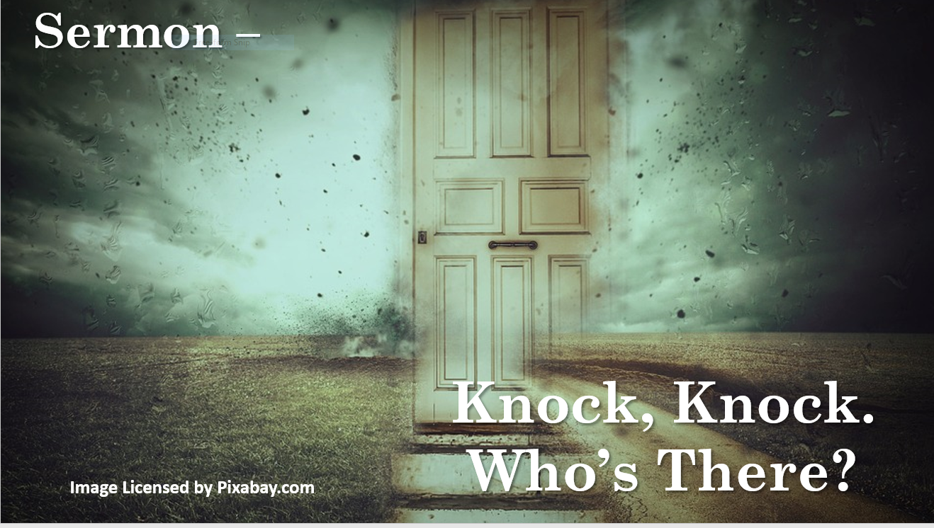 Knock, Knock. Who's There? - Logos Sermons Knock, Knock. Who's There? - Logos Sermons
