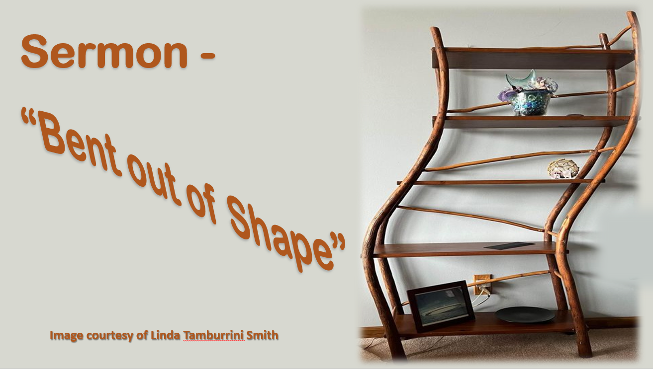 Sermon - "Bent Out Of Shape" - Logos Sermons
