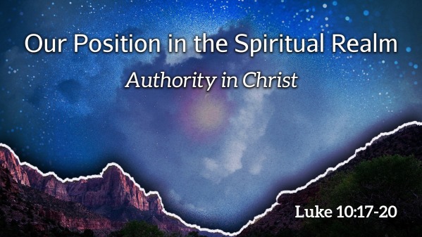 Our Position in the Spiritual Realm - Logos Sermons