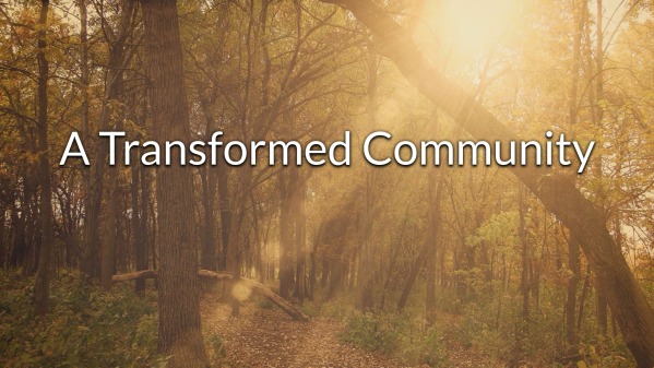 A Transformed Community - Logos Sermons