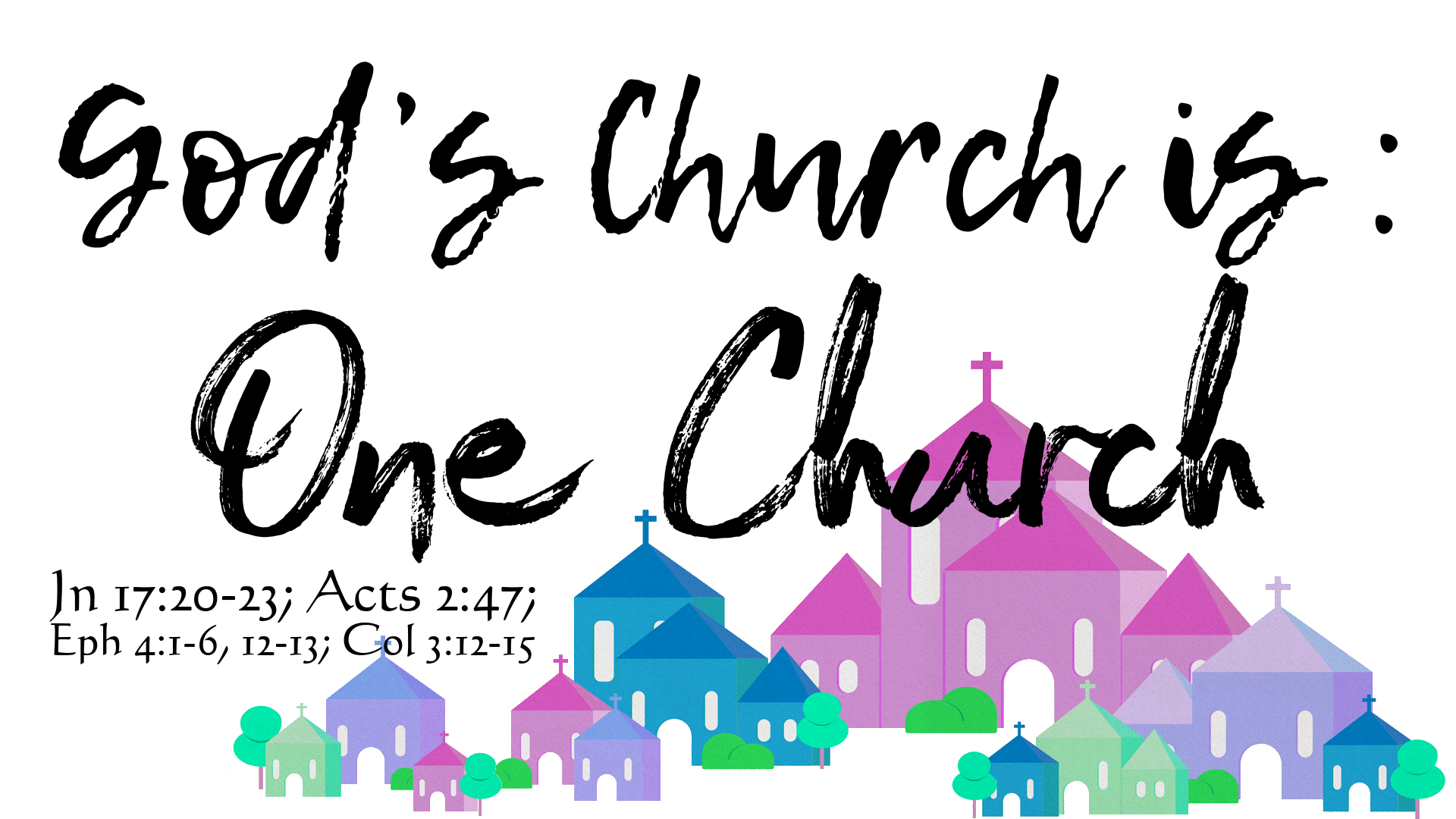 God's Church is One Church - Logos Sermons