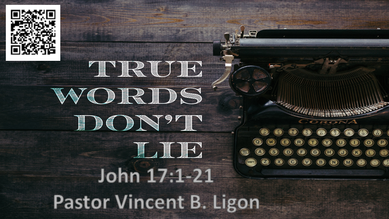 TRUE WORDS DON'T LIE - Pastor Vincent B. Ligon - Logos Sermons