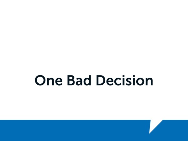One Bad Decision - Logos Sermons