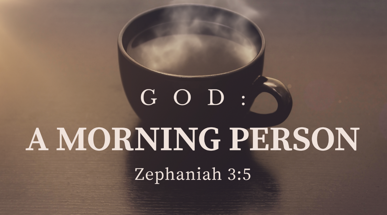 969 - God: A Morning Person - Logos Sermons