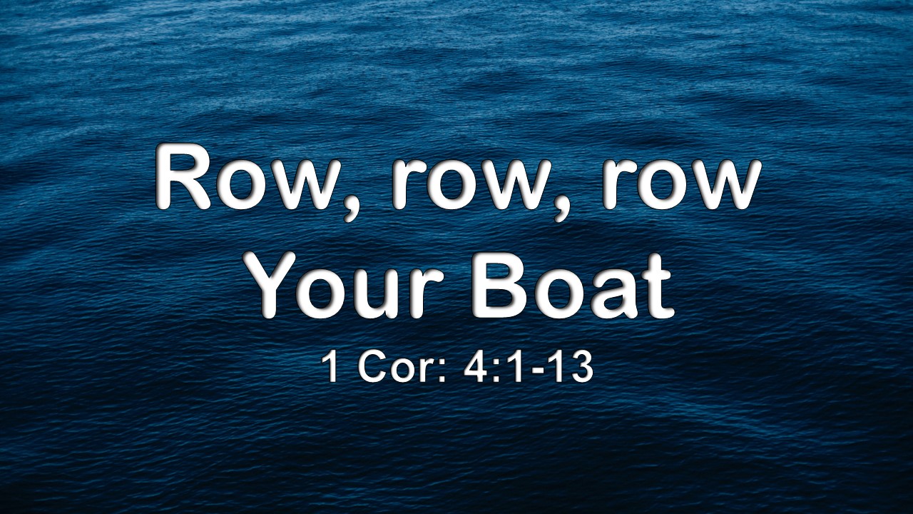 Row, Row, Row Your Boat - Logos Sermons