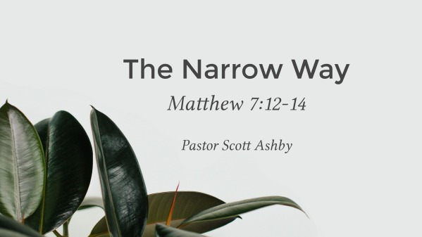 The Narrow Way - Logos Sermons