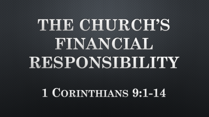 The Church's Financial Responsibilty - Logos Sermons