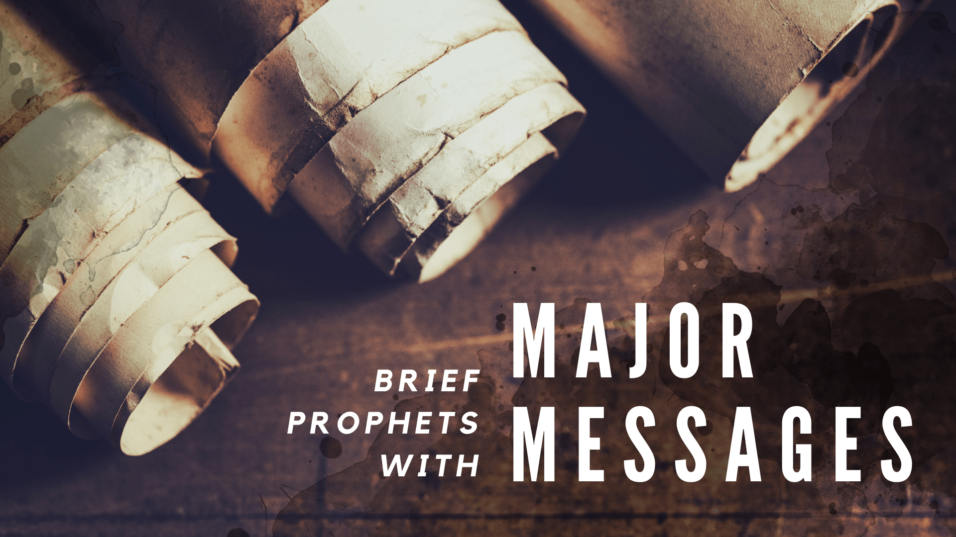 Brief Prophets with Major messages - Logos Sermons