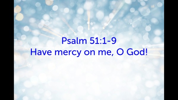 Have mercy on me, O God! - Logos Sermons