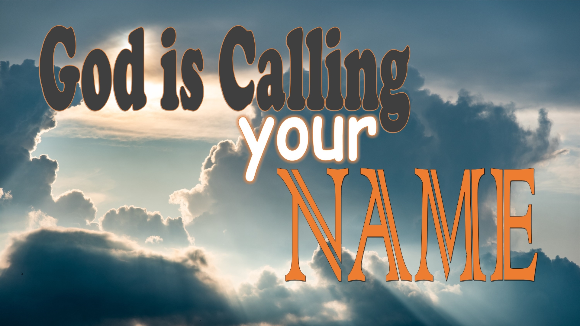 God is calling your name - Logos Sermons