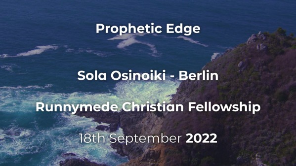 RCF 180922 Infill Service - Sola Osinoiki - Prophetic Edge - Logos Sermons