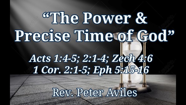 "The Power and Precise Time of God" - Logos Sermons