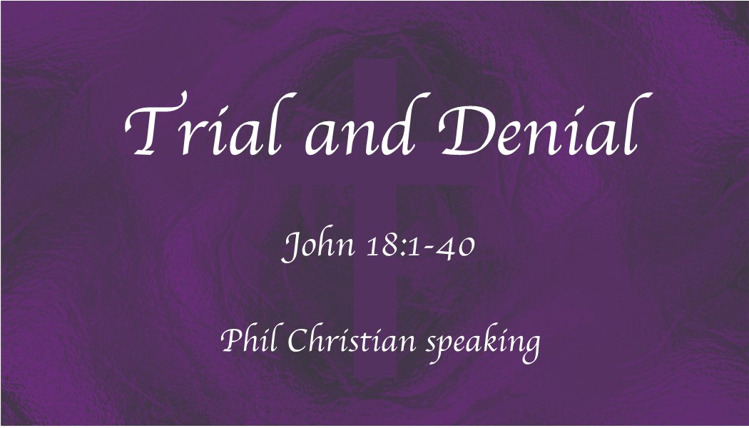 Trial and Denial - Logos Sermons