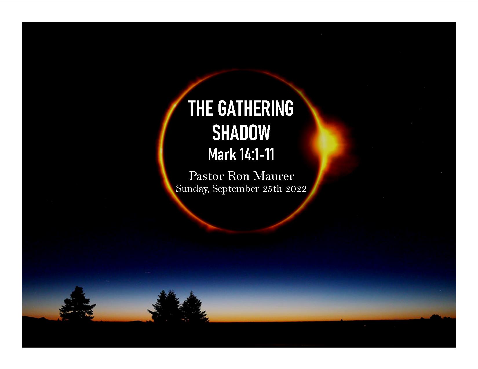 "The Gathering Shadow" - Logos Sermons