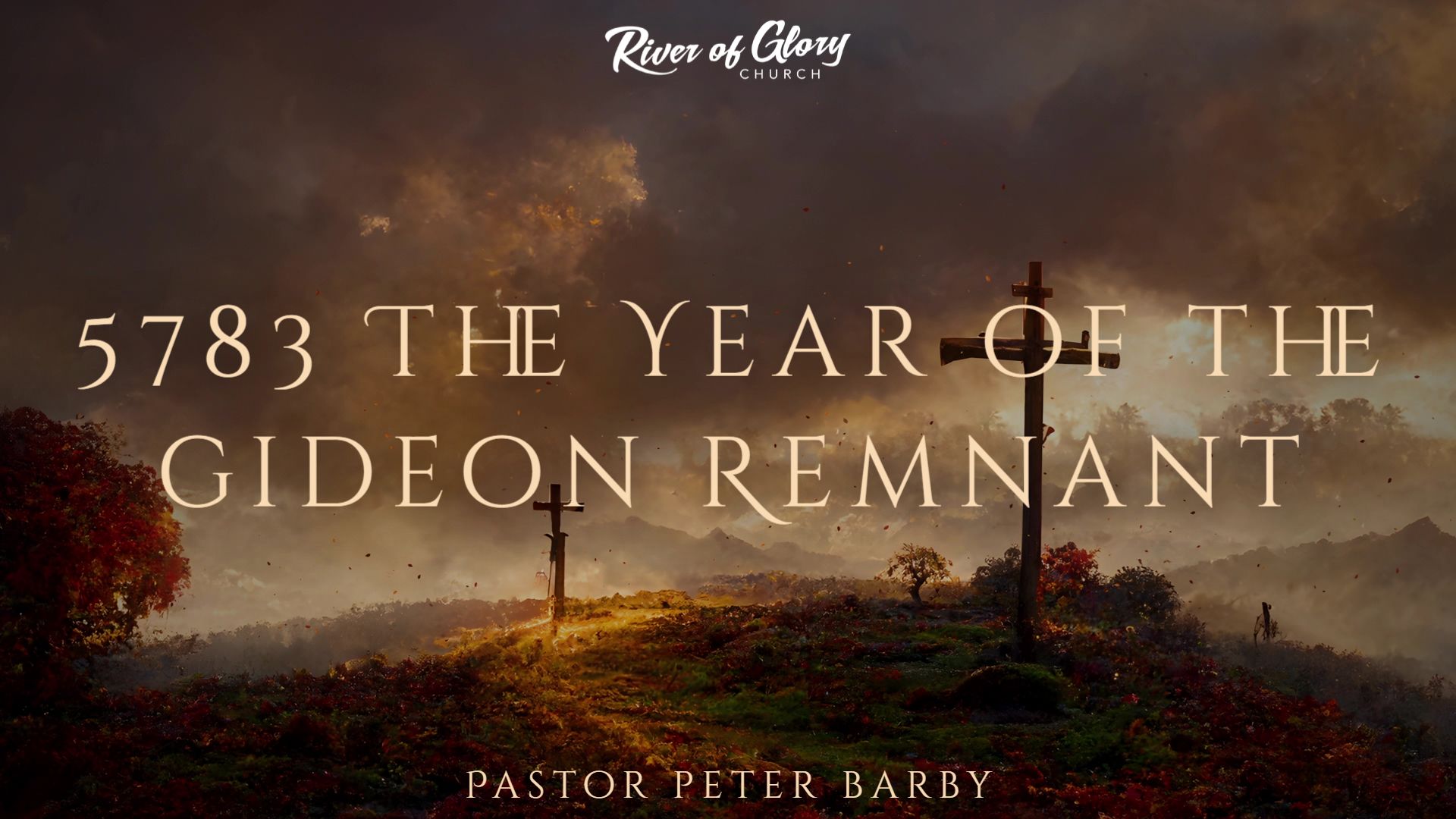 5783 The Year of the Gideon Remnant | Part 1: An Appointment with God ...