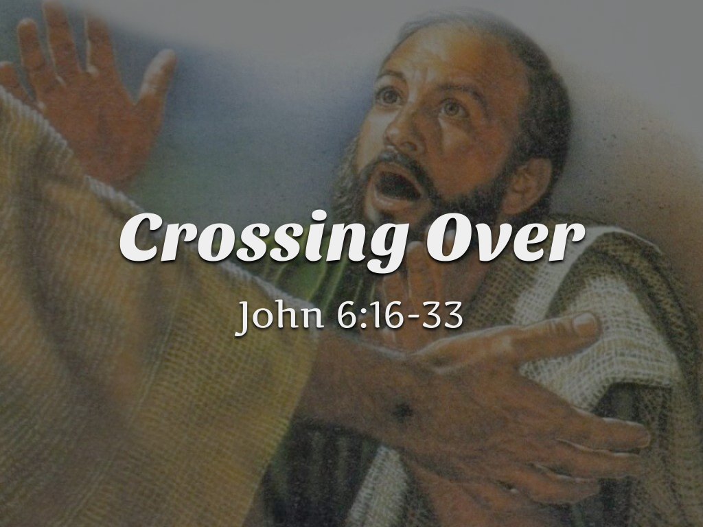 Crossing Over - Logos Sermons