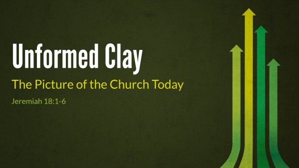 Unformed Clay - Logos Sermons