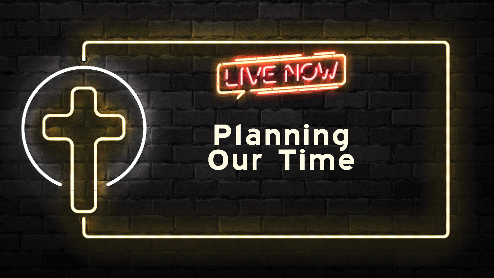 Planning Our Time - Logos Sermons