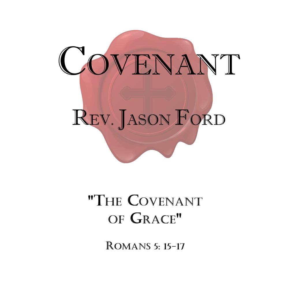 The Covenant of Grace - Logos Sermons