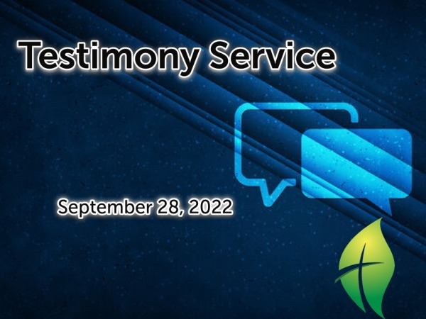 Testimony Service- Wed, Sept 28, 2022 - Logos Sermons