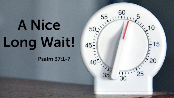 10-2-22 AM - A Nice Long Wait! - Logos Sermons
