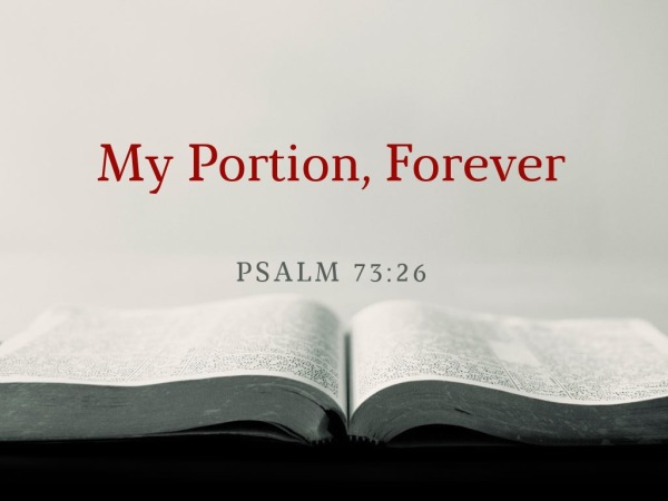 My Portion, Forever - Pastor David Kanski - Logos Sermons