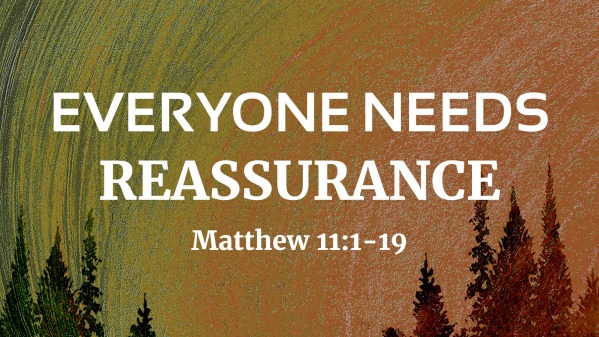 Everyone Needs Reassurance - Logos Sermons